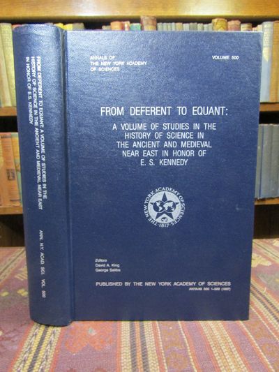 From Deferent to Equant: A Volume of Studies on the History of Science ...