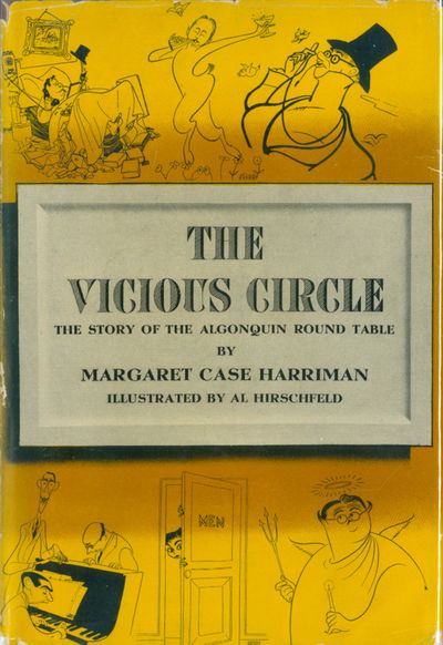 The Vicious Circle: The Story of the Algonquin Round Table by Margaret ...