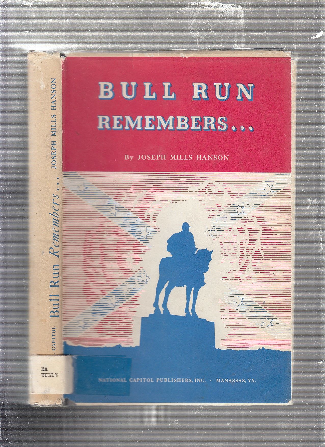 Bull Run Remembers.. by Joseph Mills Hanson | Hardcover | 1957 ...
