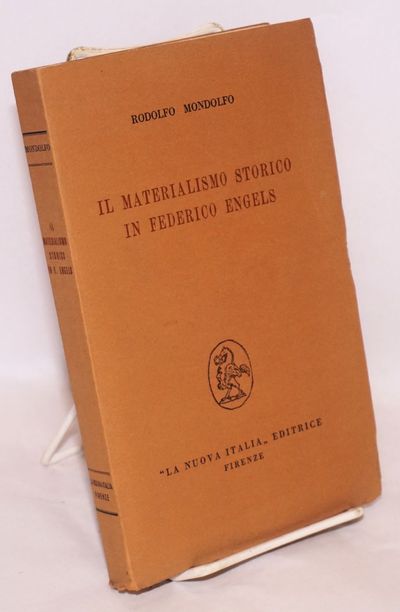Il Materialismo Storico in Frederico Engels by Rodolfo Mondolfo ...