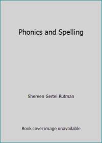 Phonics and Spelling by Shereen Gertel Rutman | Paperback | 1998 ...