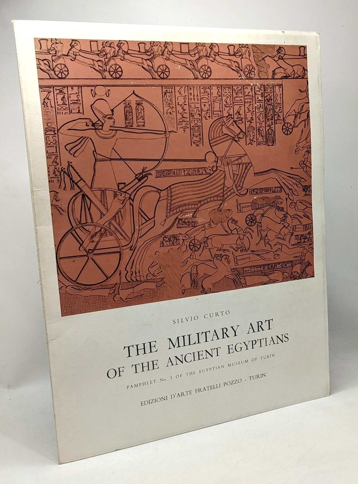 The military art of the ancient egyptians - Pamphlet N°3 of the ...
