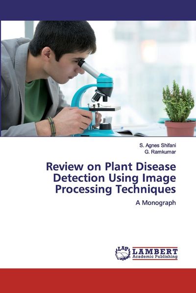BIBLIO | Review on Plant Disease Detection Using Image Processing Techniques by S. Agnes Shifani ...