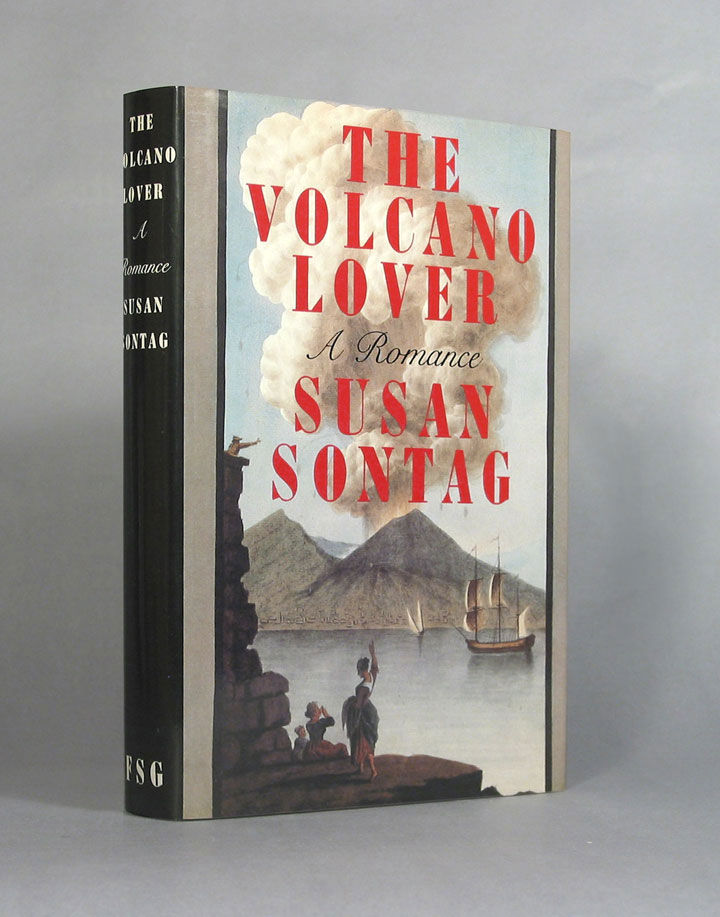 Volcano Lover: A Romance The Volcano Lover. A Romance by Susan Sontag ...