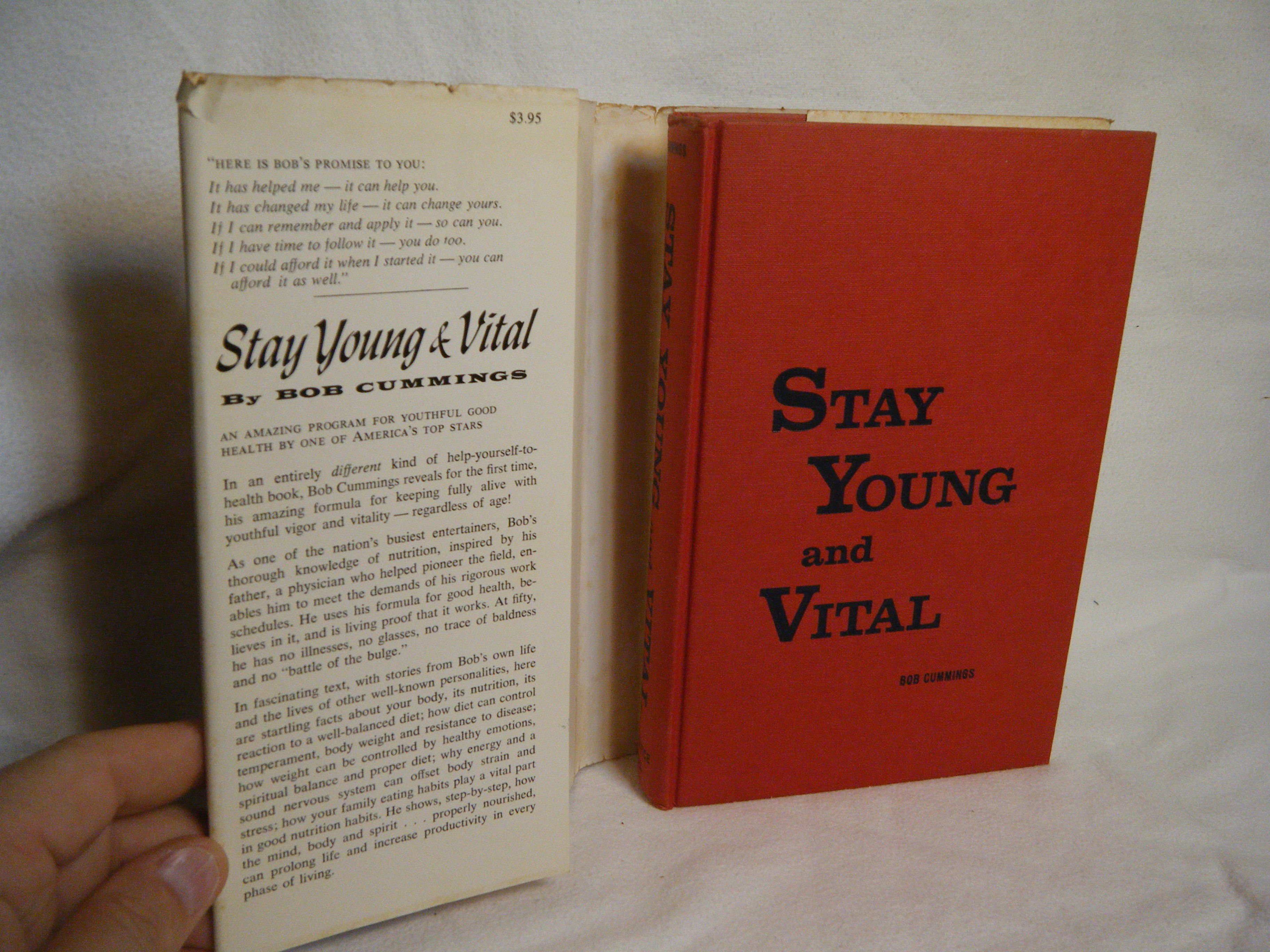 Stay Young and Vital by Cummings, Bob | Hardcover | 1960 | Prentice ...