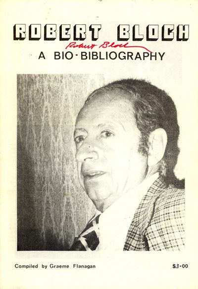 BIBLIO | Robert Bloch: A Bio-Bibliography by Flanagan, Graeme ...