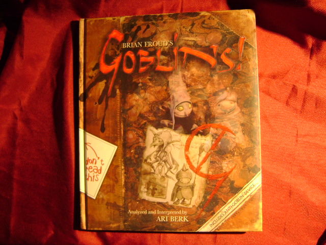 Goblins! A Survival Guide and Fiasco in Four Parts. by Froud, Brian ...
