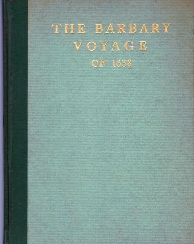 The Barbary Voyage of 1638. by Carteret, Sir George | 1929 | Boies ...