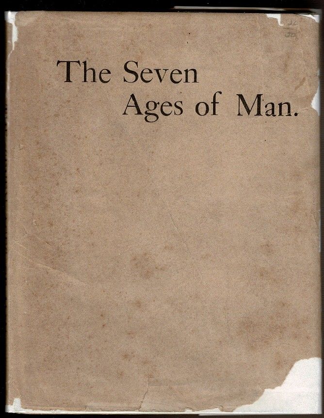 THE SEVEN AGES OF MAN From Shakespeare's "As You like It". by ...