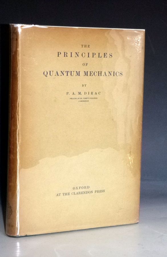 The Principles of Quantum Mechanics by Dirac, P.A.M. (Paul Adrian ...