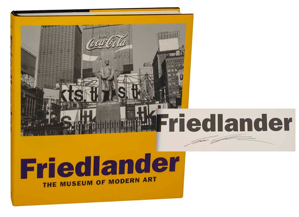 Friedlander (Signed First Edition) by FRIEDLANDER, Lee, Peter Galassi ...