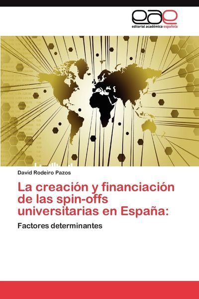 BIBLIO | La creación y financiación de las spin-offs universitarias en ...