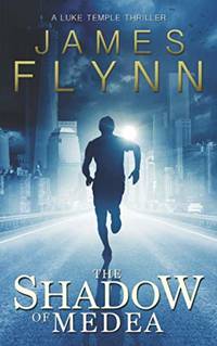 The Shadow Of Medea (Luke Temple Series) by James Flynn - Paperback ...