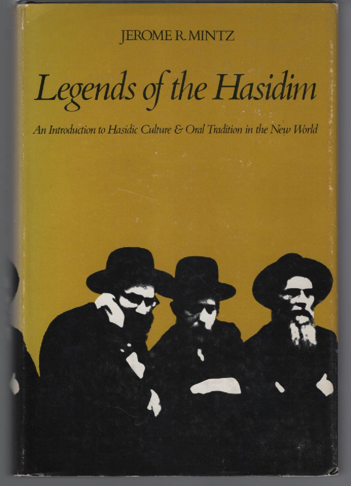 Legends of the Hasidim: An Introduction to Hasidic Culture and Oral ...