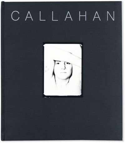 Callahan by CALLAHAN, Harry (photographs); SZARKOWSKI, John (editor ...