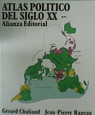 BIBLIO | Atlas político del siglo XX. by CHARLIAND, Gerard y Jean ...