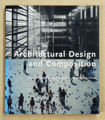 Architectural Design and Composition. by Steenbergen, Clemens, Henk ...