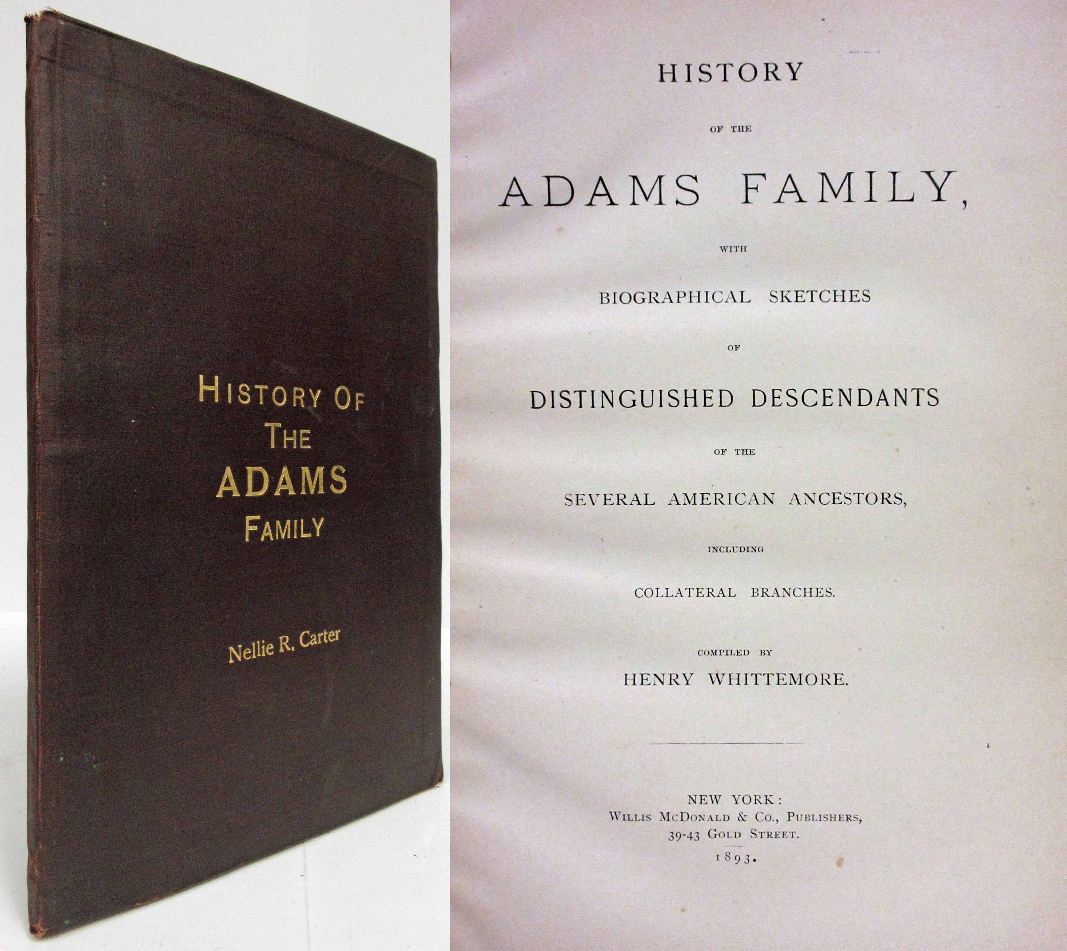 HISTORY OF THE ADAMS FAMILY, WITH BIOGRAPHICAL SKETCHES OF ...