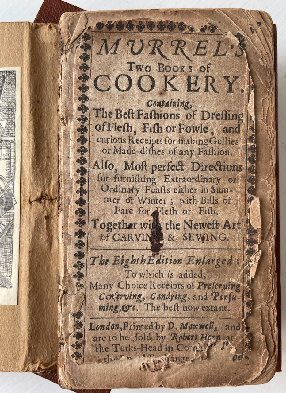 Murrel’s Two Books of Cookery, containing the best fashions of dressing ...