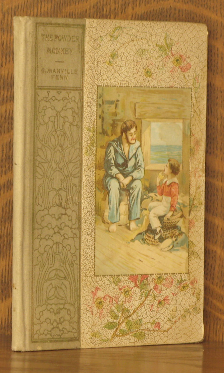 THE POWDER MONKEY by G. Manville Fenn | Hardcover | 1906 | Henry ...