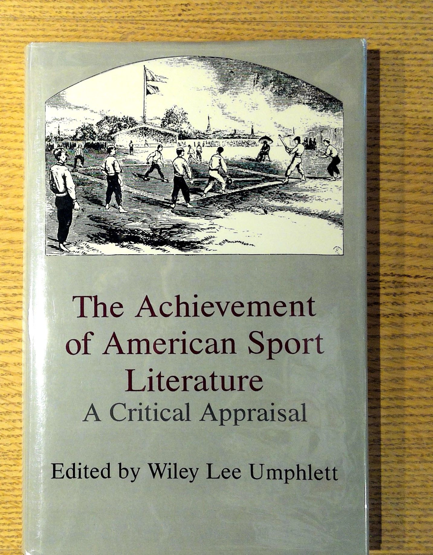The Achievement of American Sport Literature: A Critical Appraisal by ...