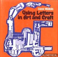 'Using Letters In Art and Craft by Walklin, Carol
