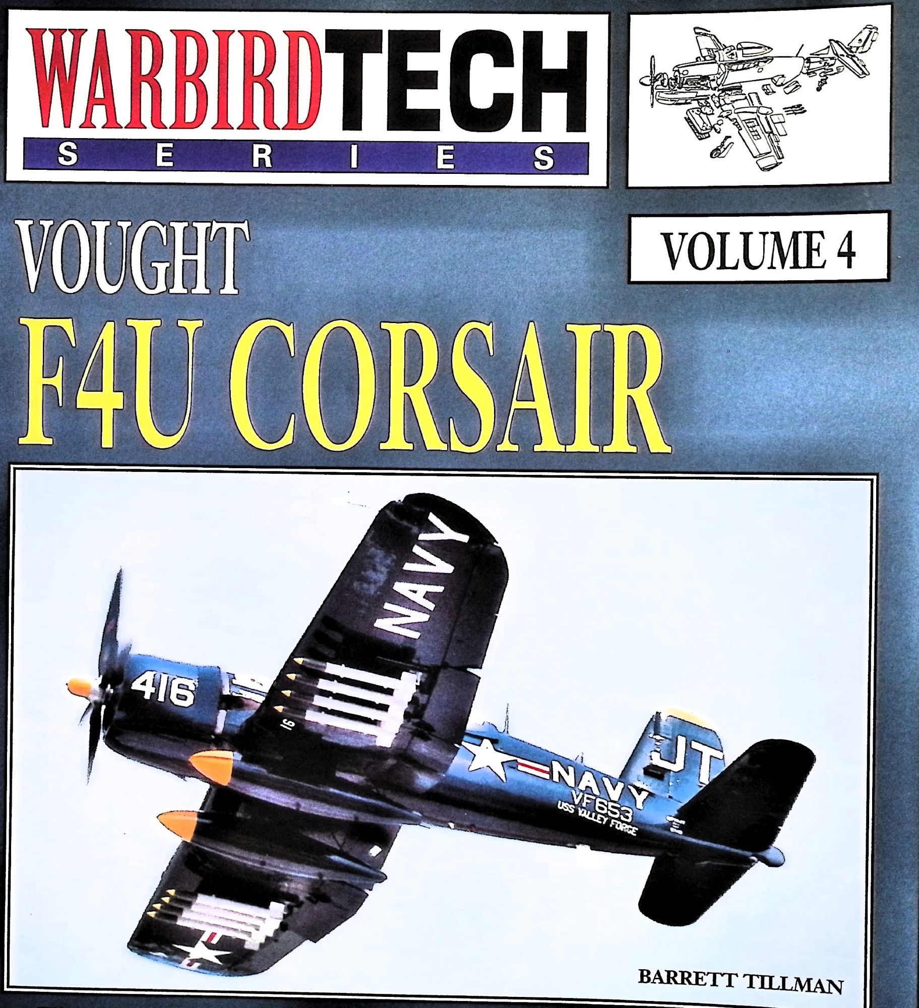 BIBLIO | Vought F4U Corsair - Warbird Tech Vol. 4 by Tillman, Barrett ...