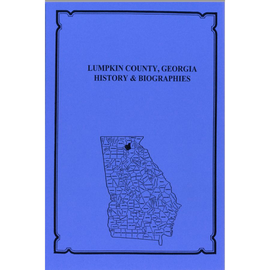 Lumpkin County, Georgia History and Biographies Heritage Books, Inc ...