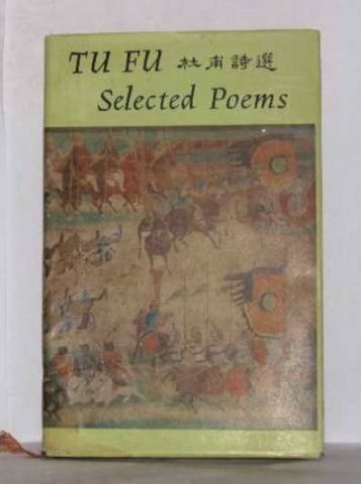 Selected poems by Tu Fu - 1964 - from crealivres and Biblio.com