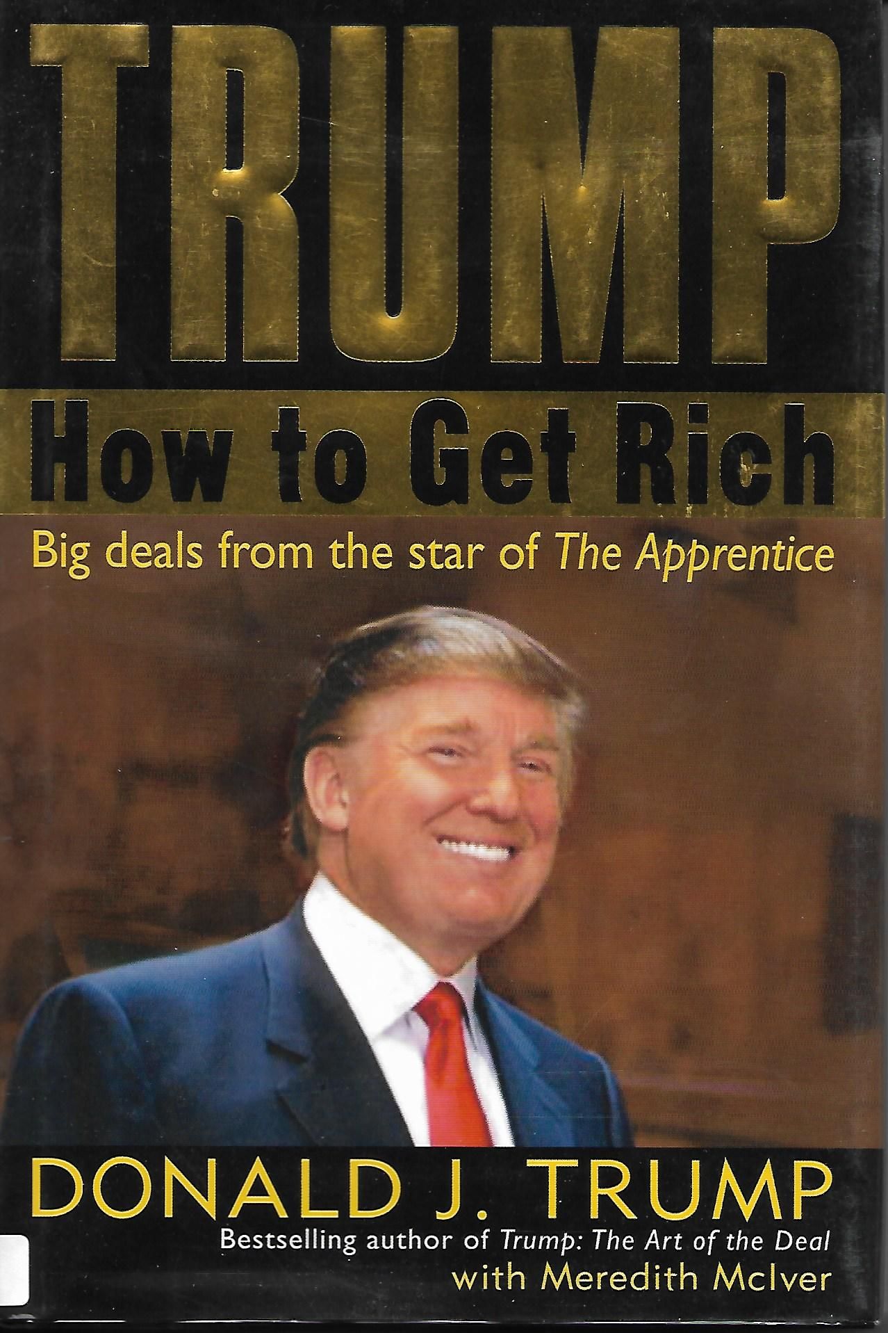 BIBLIO | Trump: How to Get Rich by Trump, Donald J. With Meredith ...