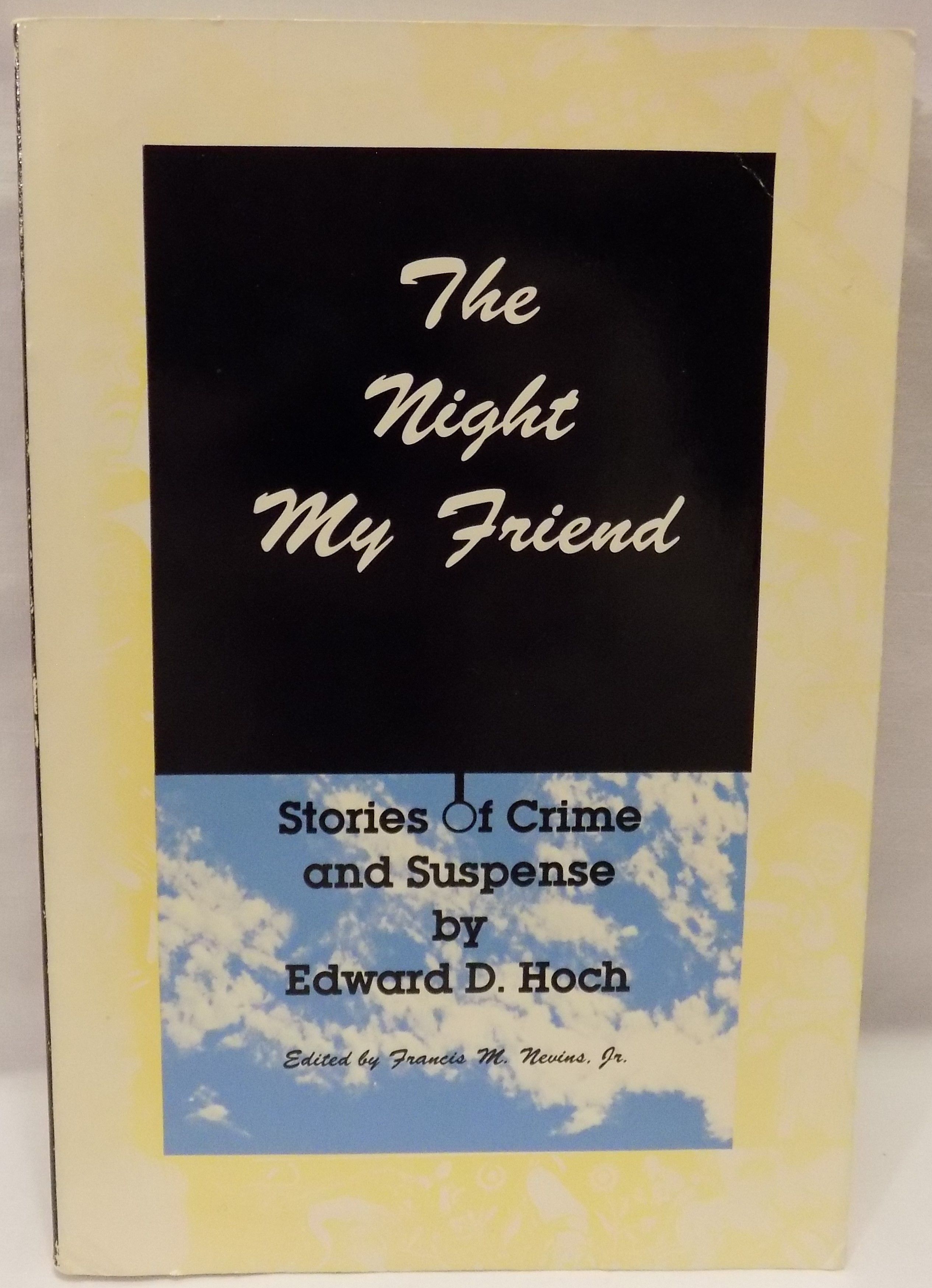 The Night My Friend: Stories of Crime and Suspense by Hoch, Edward D ...