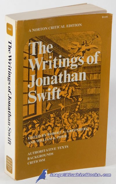 The Writings of Jonathan Swift: Authoritative Texts, Backgrounds ...