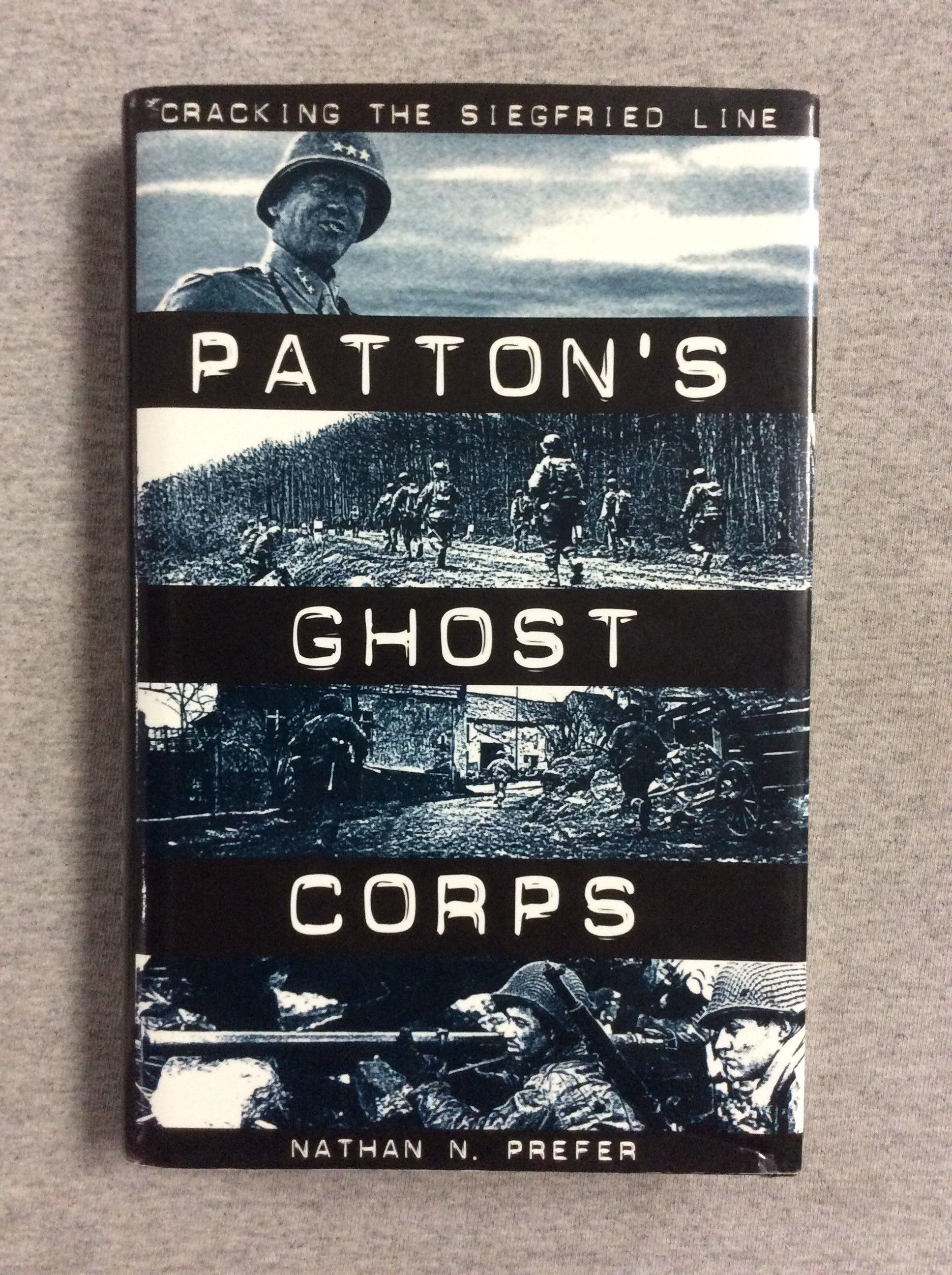 Patton's Ghost Corps: Cracking The Siegfried Line by Prefer, Nathan N | Hardcover | 1998 ...