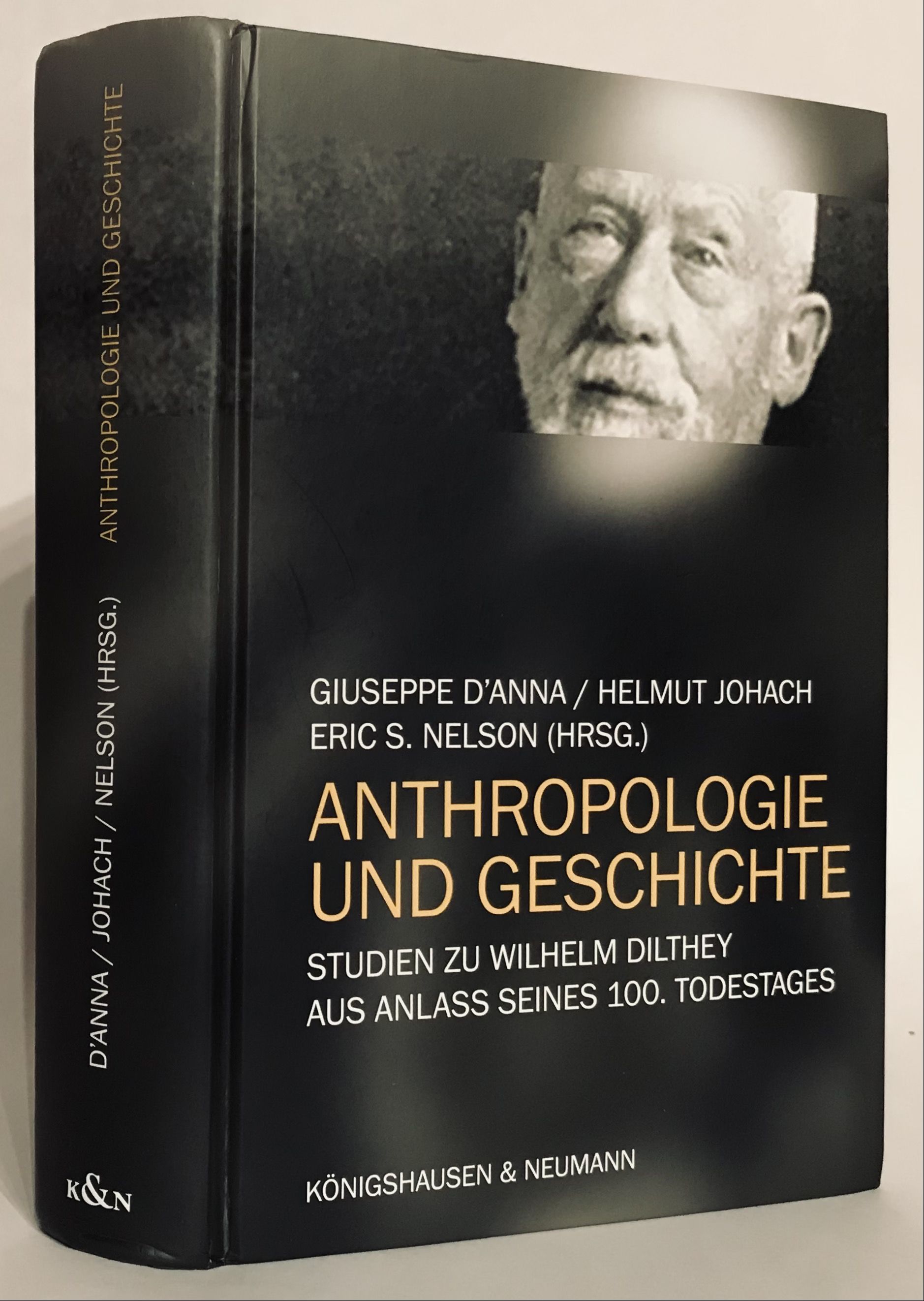 Anthropologie und Geschichte. Studien zu Wilhelm Dilthey aus Anlass ...