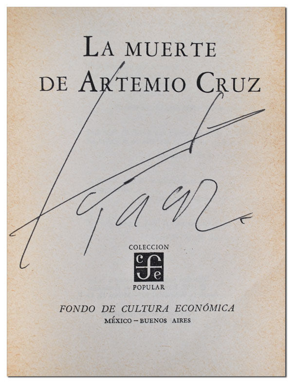 LA MUERTE DE ARTEMIO CRUZ (THE DEATH OF ARTEMIO CRUZ) - SIGNED de ...
