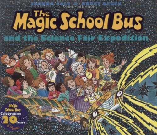 The Magic School Bus and the Science Fair Expedition by Joanna Cole ...