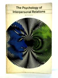 the psychology of interpersonal relations by heider fritz - Biblio.com.au