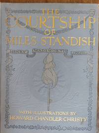 'The Courtship Of Miles Standish by Longfellow, Henry Wadsworth