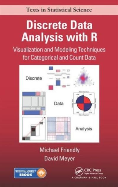 Discrete Data Analysis with R by Meyer, David (UAS Technikum Wien ...
