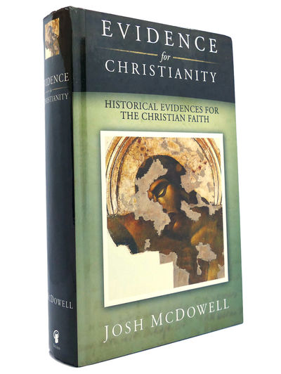 BIBLIO | EVIDENCE FOR CHRISTIANITY by Josh McDowell | Hardcover | 2006 ...