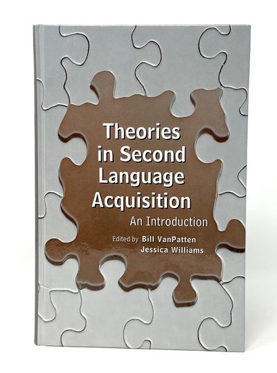 Theories in Second Language Acquisition: An Introduction by Bill ...