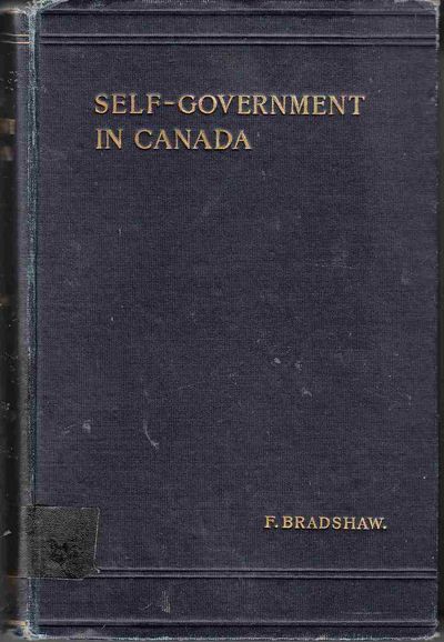 Self-Government in Canada and How it Was Achieved The Story of Lord ...