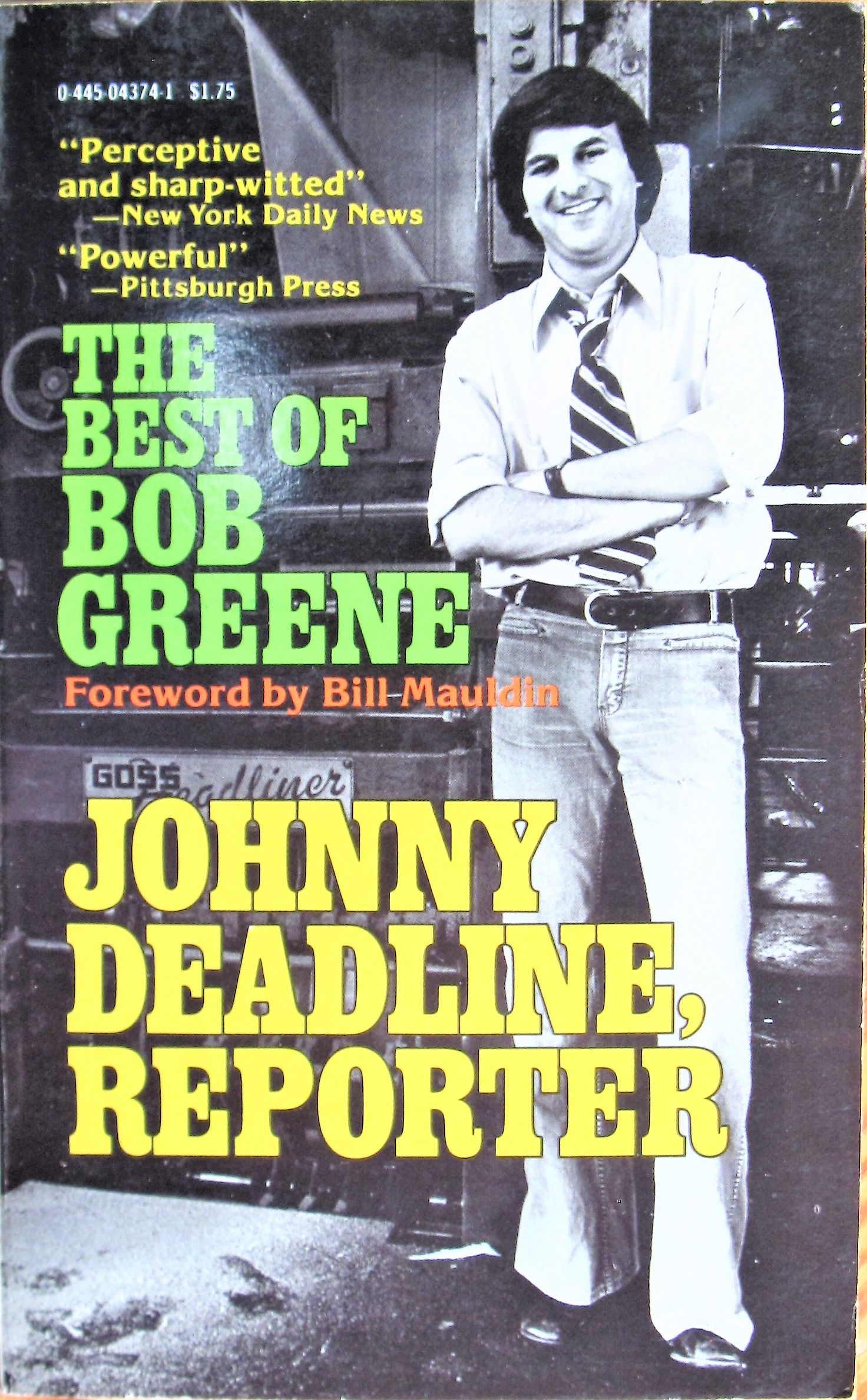 Johnny Deadline, Reporter. the Best of Bob Greene by Greene, Bob | Mass ...