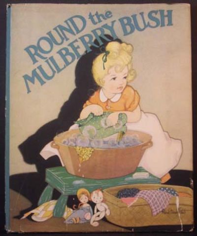 Round the Mulberry Bush by Marion L. McNeil | Decorative Cloth | 1933 ...