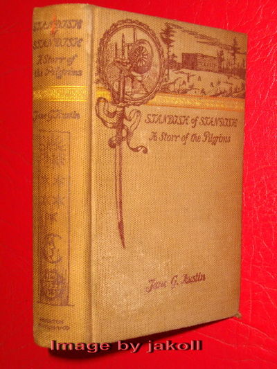 STANDISH OF STANDISH- A Story of the Pilgrim's by Jane G. Austin ...