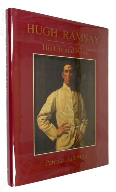 Hugh Ramsay: His Life and Work by Fullerton, Patricia | Search for rare ...