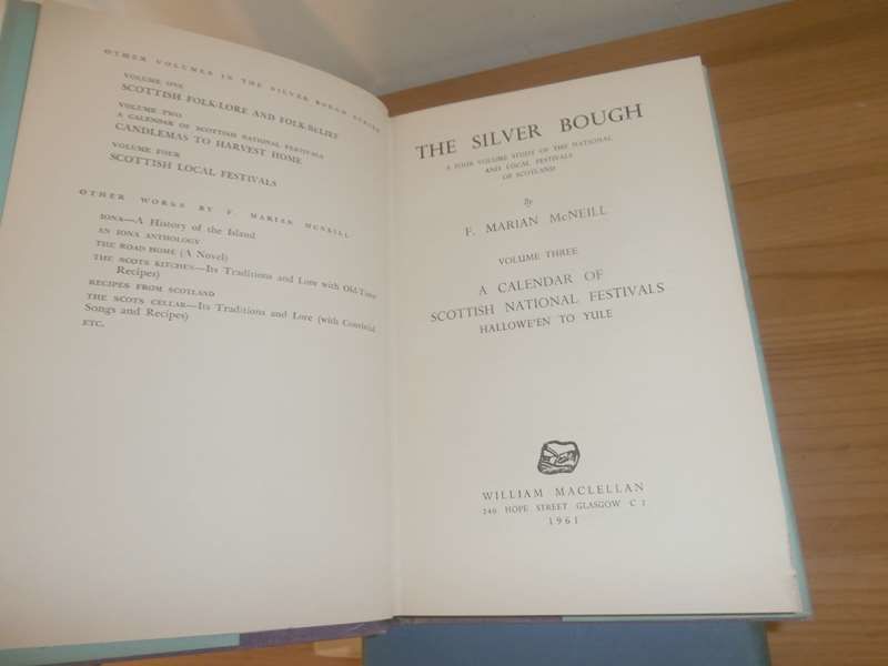 The Silver Bough: a Four Volume Study of the National and Local ...