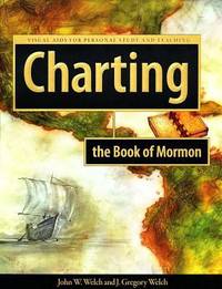 Charting The Book Of by John W Welch (14 items) - Biblio
