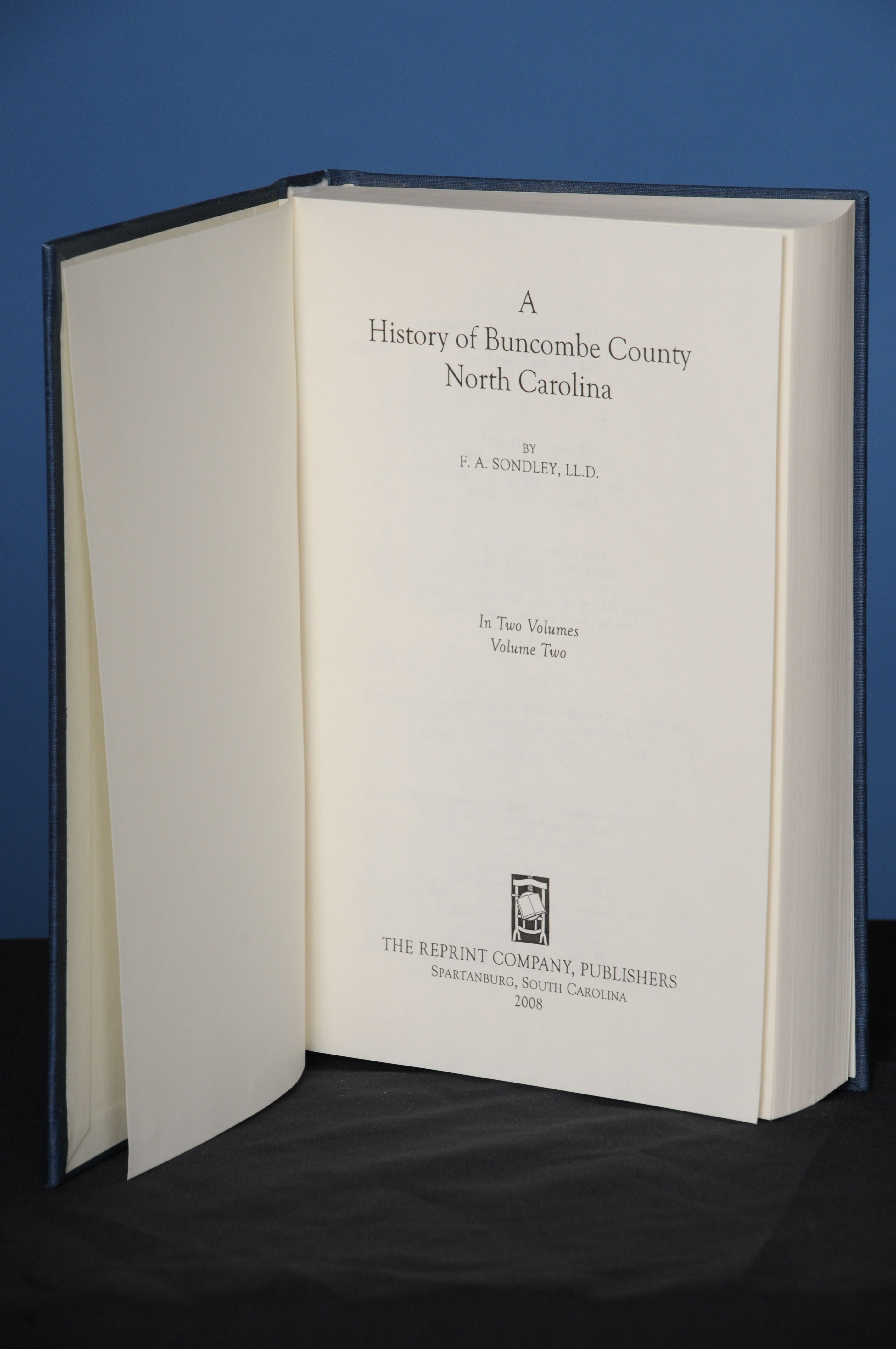 A HISTORY OF BUNCOMBE COUNTY, NORTH CAROLINA, 2 vols. by Sondley ...