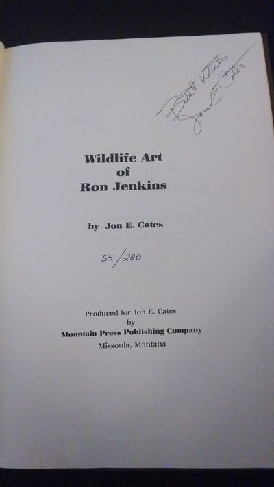 WILDLIFE ART OF RON JENKINS, LIMITED EDITION 55 OF 200 by JON E. CATES ...